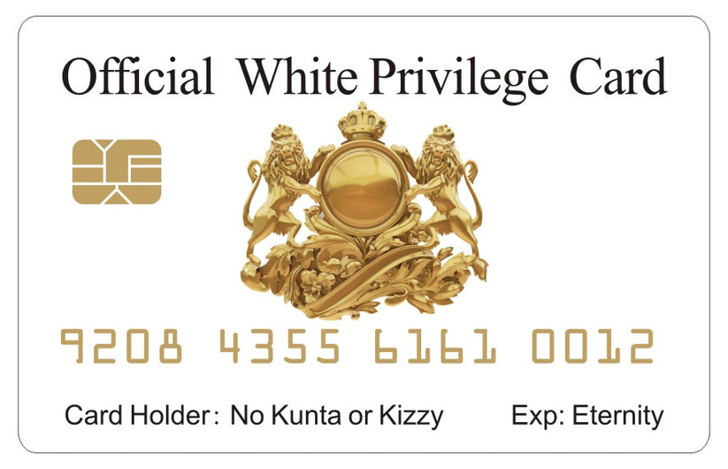 Official White Privilege Card™ (8-18 PACK) Free Shipping. – Baby Mama ...